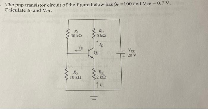 Solved The pnp transistor circuit of the figure below has | Chegg.com