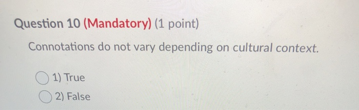 Solved Question 5 (Mandatory) (1 point) "How can I have been | Chegg.com