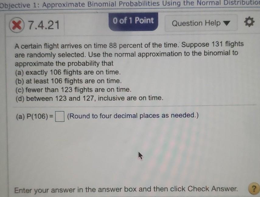 Solved Objective 1: Approximate Binomial Probabilities Using | Chegg.com