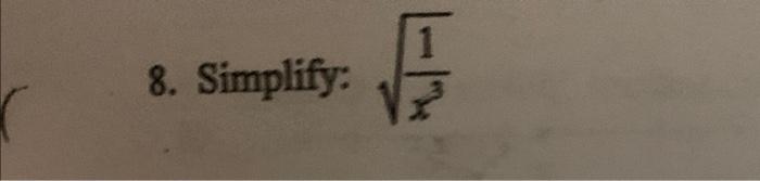 8. Simplify: x31 | Chegg.com