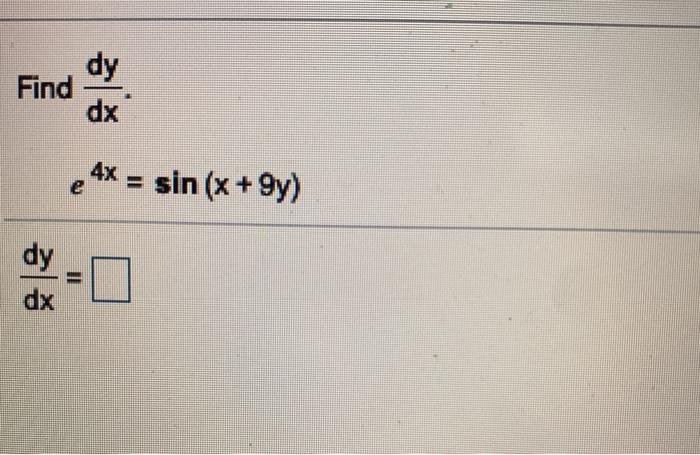 Solved dy Find dx sin (x + 9y) dx | Chegg.com