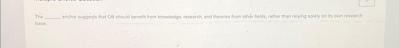 Solved The anchor suggests that OB ﻿should benefit from | Chegg.com