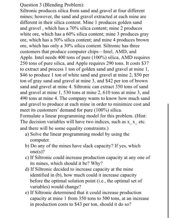 Solved Question 3 (Blending Problem): Siltronic produces | Chegg.com