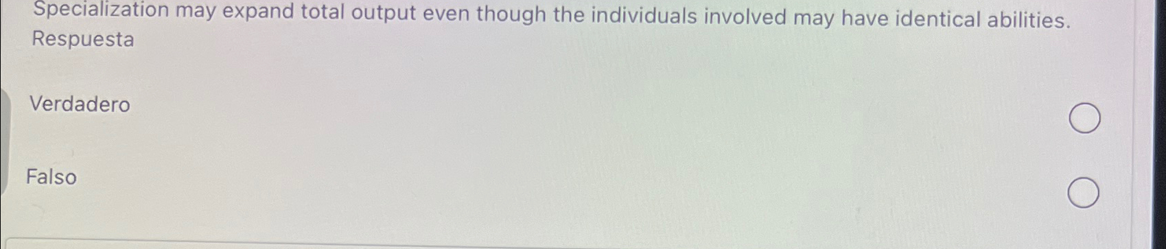 Solved Specialization may expand total output even though | Chegg.com