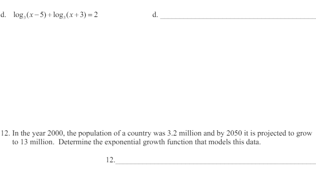 Solved d. log3(x-5)+log3(x+3)=2d.In the year 2000, ﻿the | Chegg.com