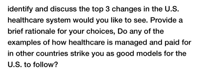 Solved identify and discuss the top 3 changes in the U.S. | Chegg.com