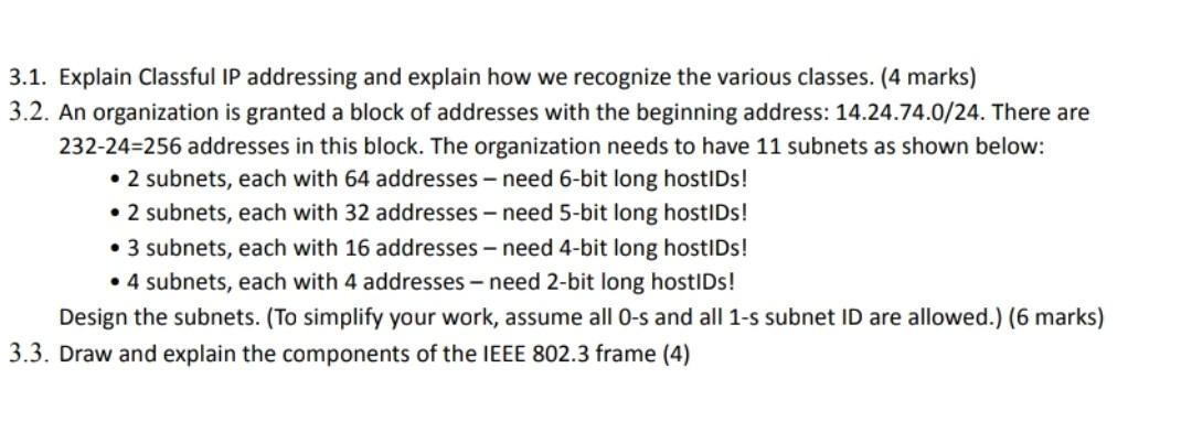Solved 3.1. Explain Classful IP addressing and explain how | Chegg.com