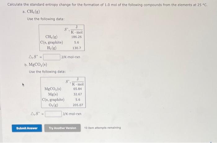 Solved Calculate the standard entropy change for the | Chegg.com