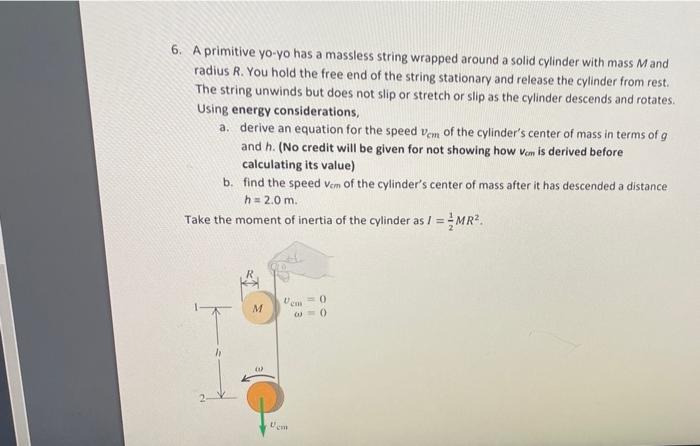 Solved 6. A primitive yo-yo has a massless string wrapped | Chegg.com