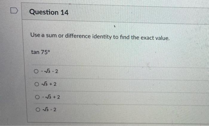 Solved Use a sum or difference identity to find the exact | Chegg.com