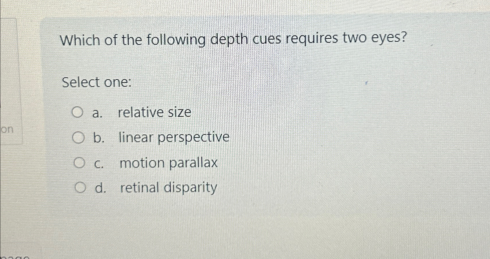 Solved Which of the following depth cues requires two | Chegg.com