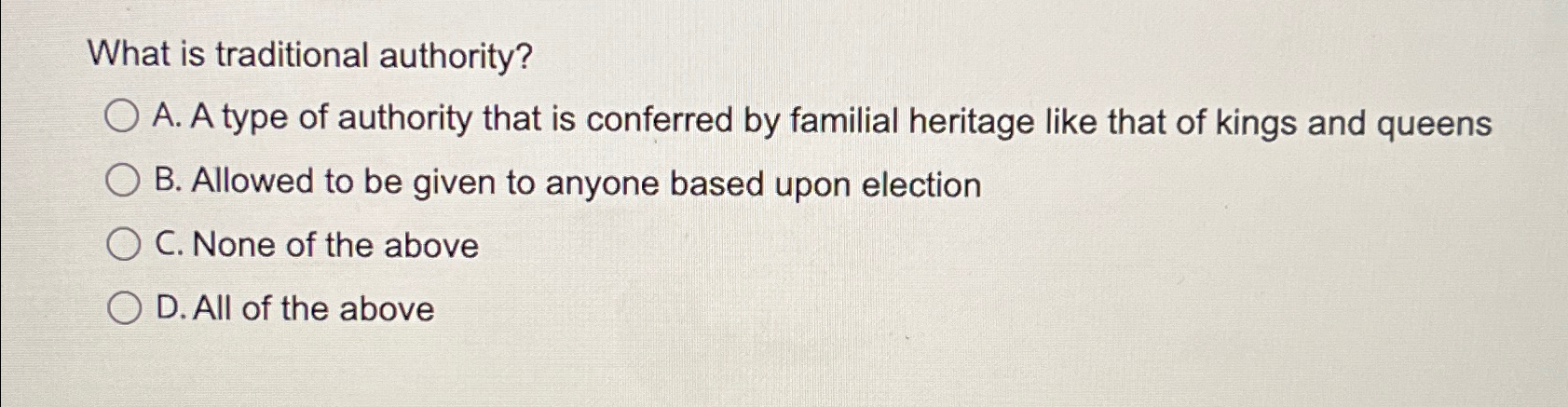 Solved What is traditional authority?A. ﻿A type of authority | Chegg.com