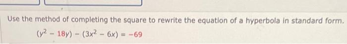 Solved Use the method of completing the square to rewrite | Chegg.com