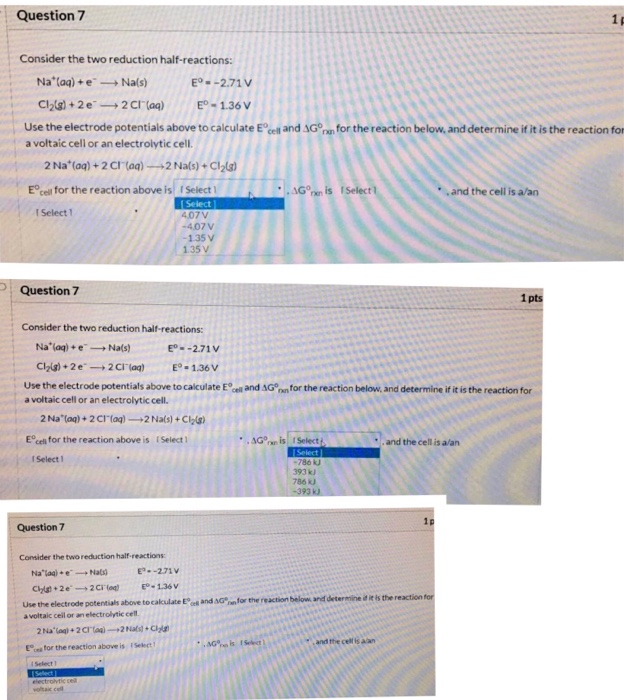 Solved Question 7 Consider the two reduction half-reactions: | Chegg.com