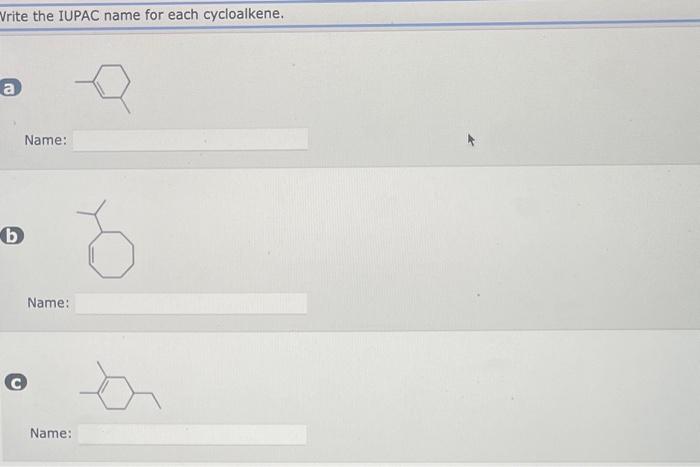 Solved Vrite the IUPAC name for each cycloalkene. | Chegg.com Solved Vrite the IUPAC name for each cycloalkene. | Chegg.com