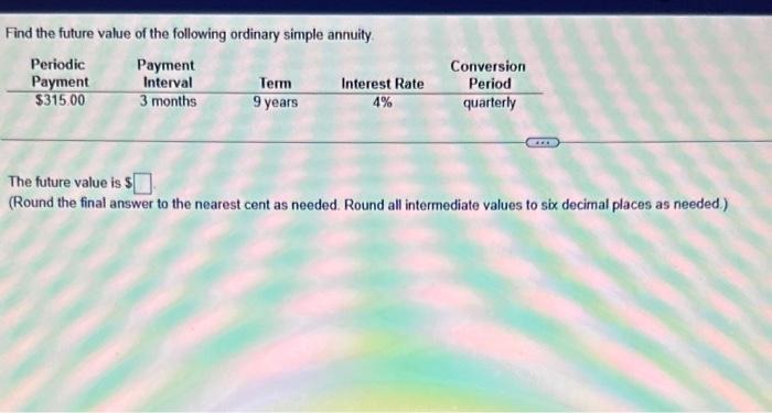 Solved Find the future value of the following ordinary | Chegg.com