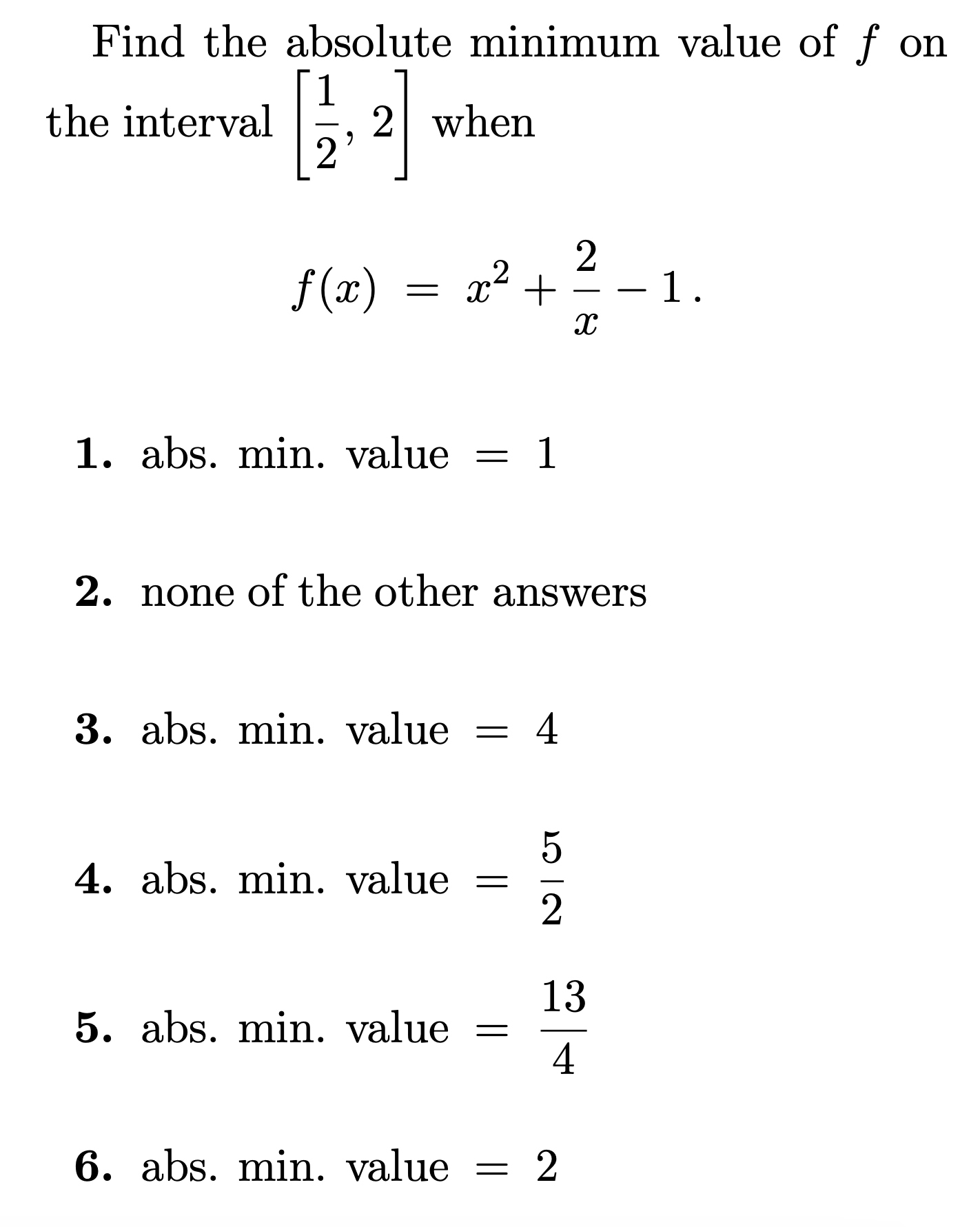 Solved Find the absolute minimum value of f ﻿onthe interval | Chegg.com