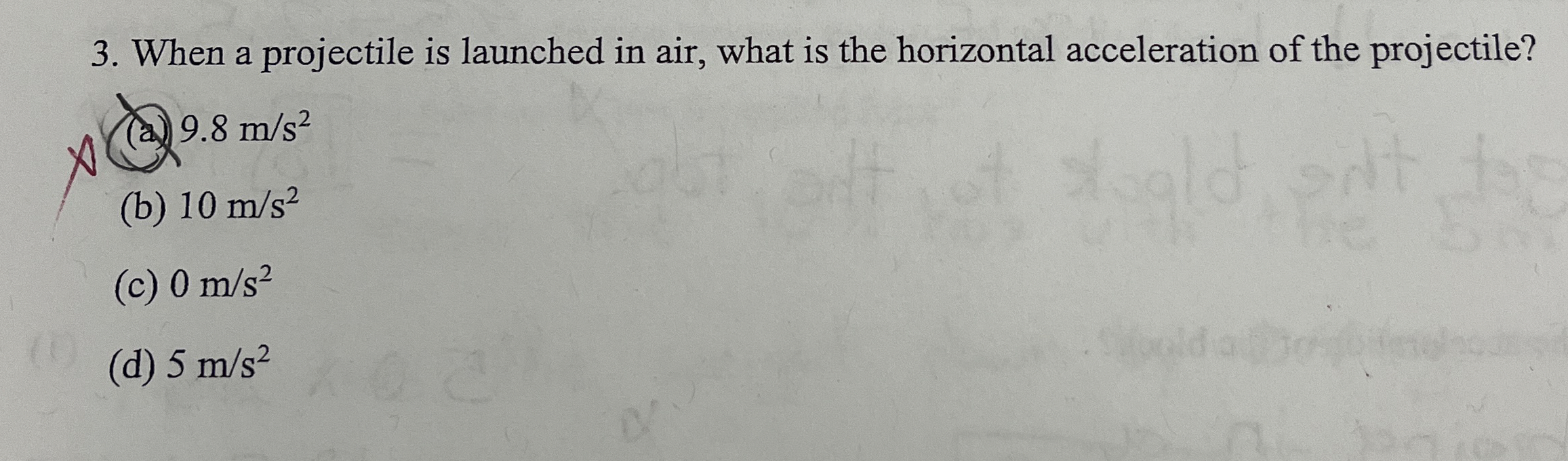 Solved When a projectile is launched in air, what is the | Chegg.com