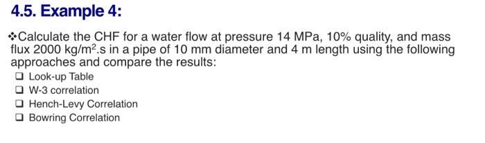 Solved ∗ Calculate the CHF for a water flow at pressure | Chegg.com
