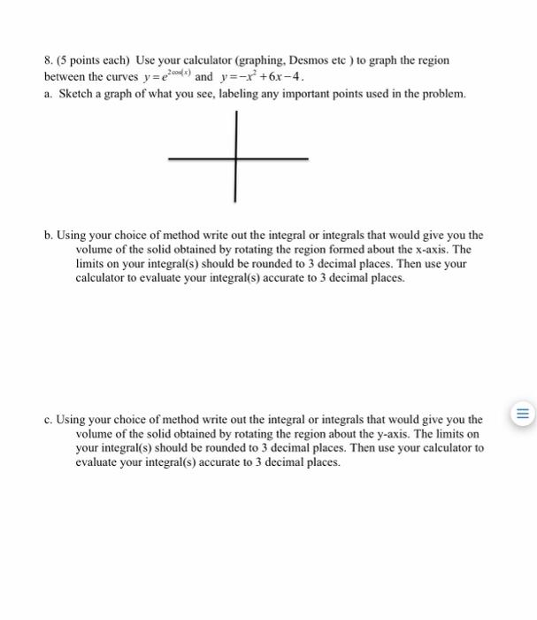 Solved 8. (5 points each) Use your calculator (graphing, | Chegg.com