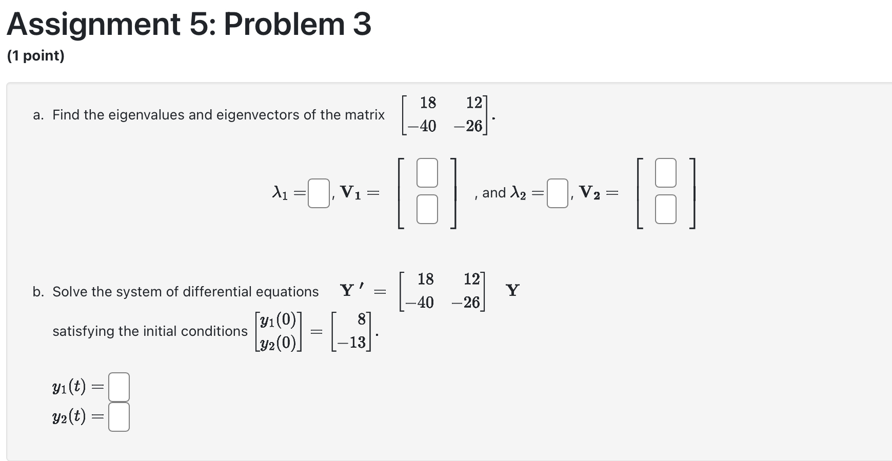 Solved Assignment 5: Problem 3(1 ﻿point)a. ﻿Find the | Chegg.com