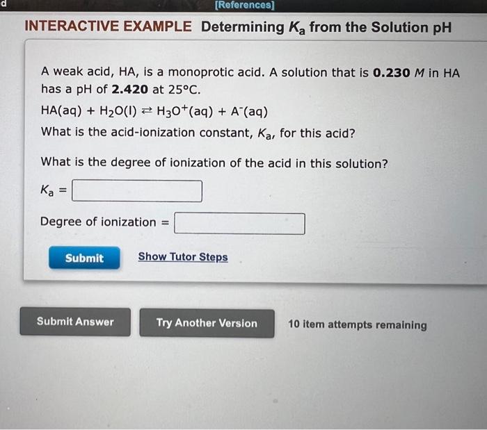 Solved A weak acid, HA, is a monoprotic acid. A solution | Chegg.com