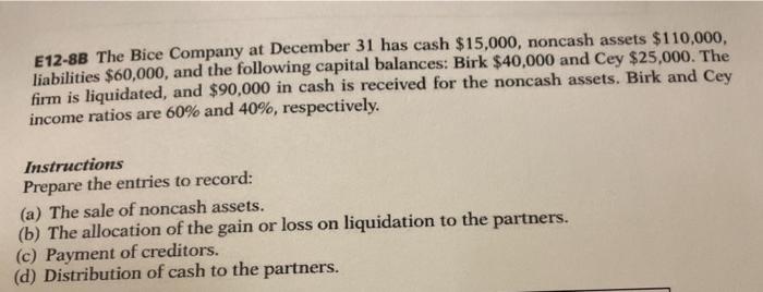 Solved E12-8B The Bice Company at December 31 has cash | Chegg.com