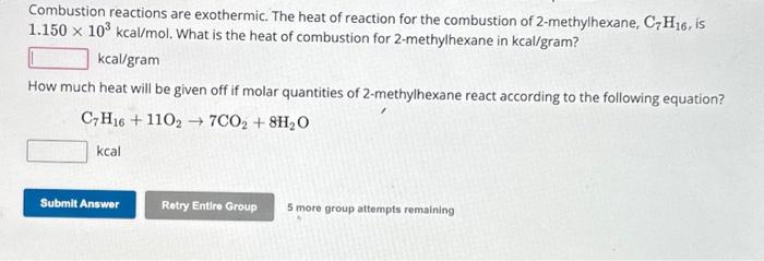 Solved Combustion reactions are exothermic. The heat of | Chegg.com