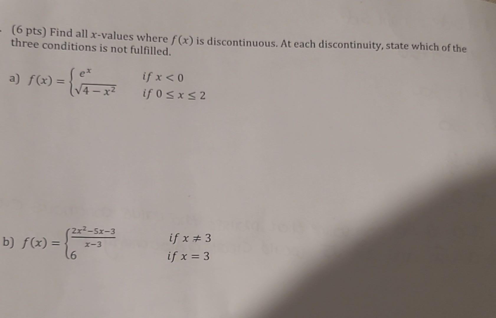 Solved (6 pts) Find all x-values where f(x) is | Chegg.com