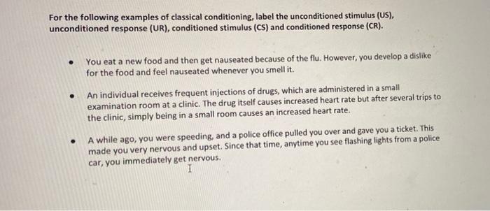 Solved what is the unconditioned stimulus unconditioned | Chegg.com