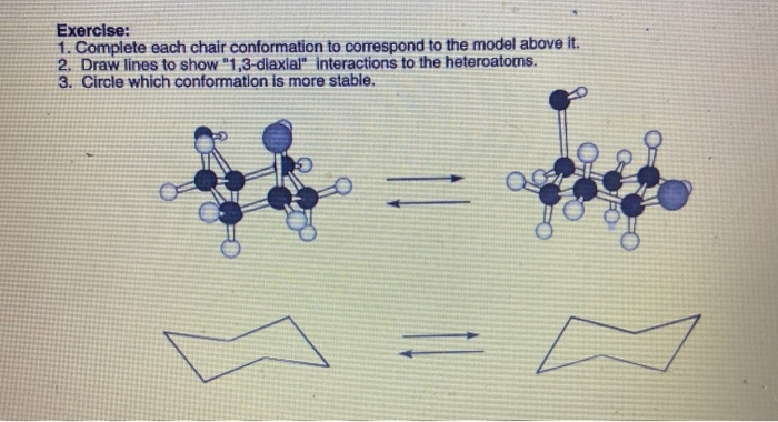 Solved Exercise: 1. Complete each chair conformation to | Chegg.com