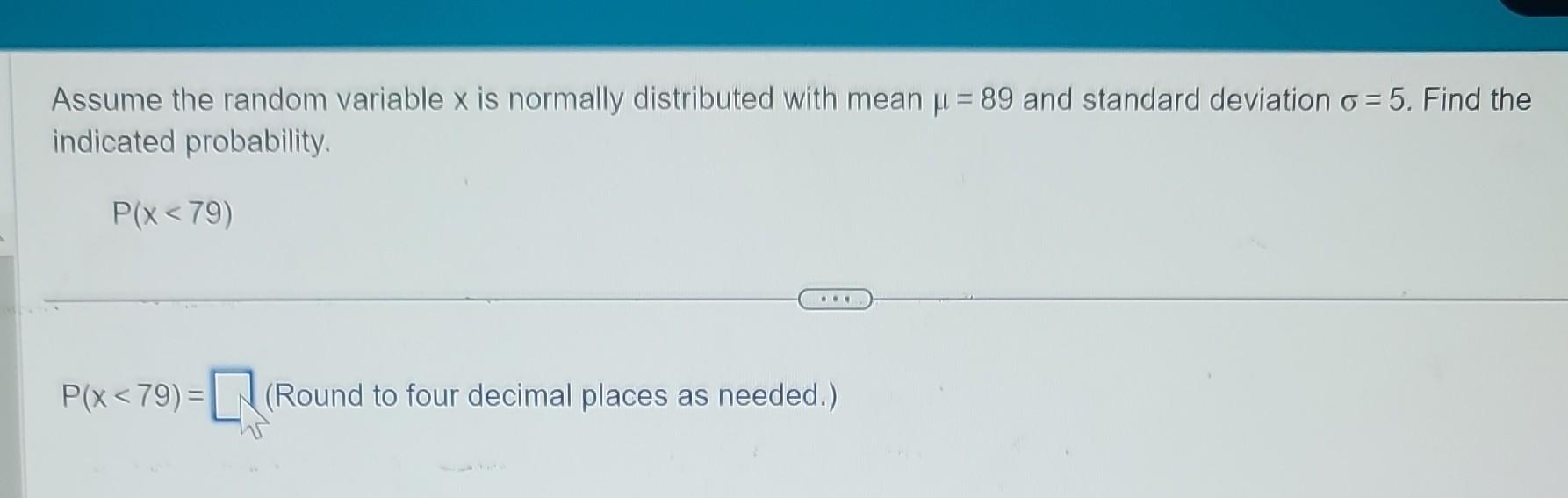 Solved Assume the random variable x is normally distributed | Chegg.com