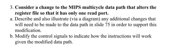 3. Consider a change to the MIPS multicycle data path | Chegg.com