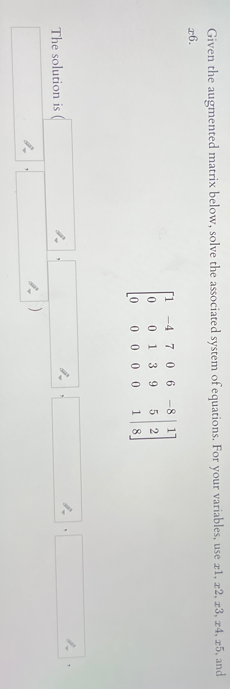 Solved Given The Augmented Matrix Below Solve The