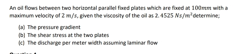 Solved An oil flows between two horizontal parallel fixed | Chegg.com