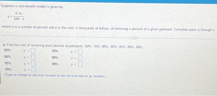 Solved Suppose a cost-benefit model is given by 6.7x 100-X | Chegg.com