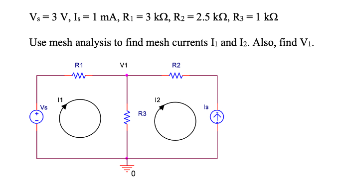 Solved Vs=3V,Is=1mA,R1=3kΩ,R2=2.5kΩ,R3=1kΩUse mesh analysis | Chegg.com