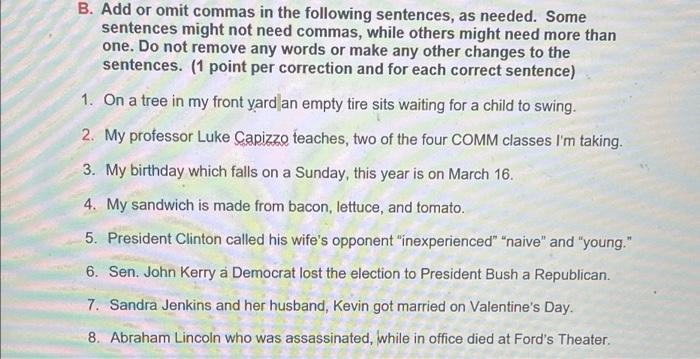 B. Add or omit commas in the following sentences, as | Chegg.com
