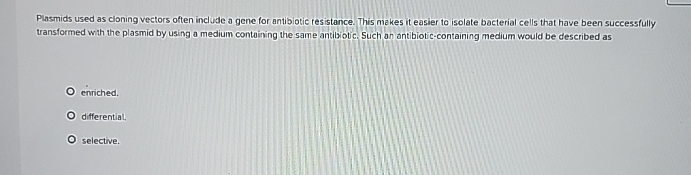 Solved Plasmids used as cloning vectors often include a gene | Chegg.com