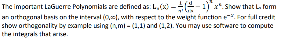 Solved The important LaGuerre Polynomials are defined as: | Chegg.com
