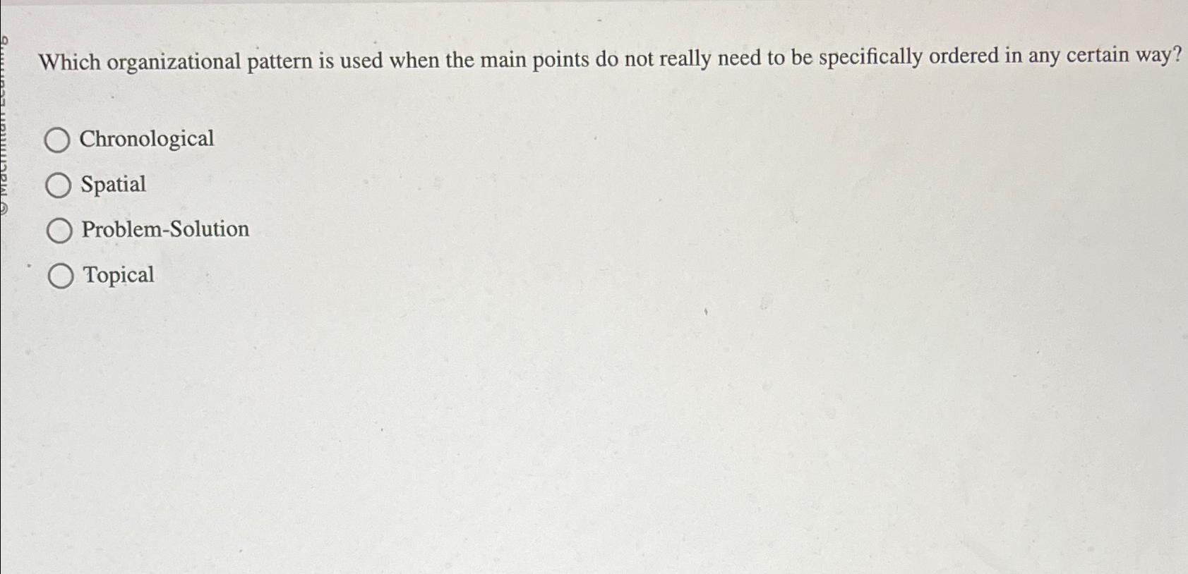 Solved Which organizational pattern is used when the main | Chegg.com