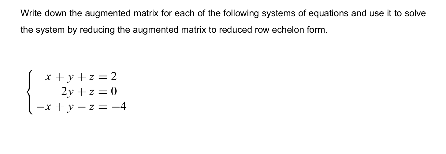 Solved Write down the augmented matrix for each of the | Chegg.com