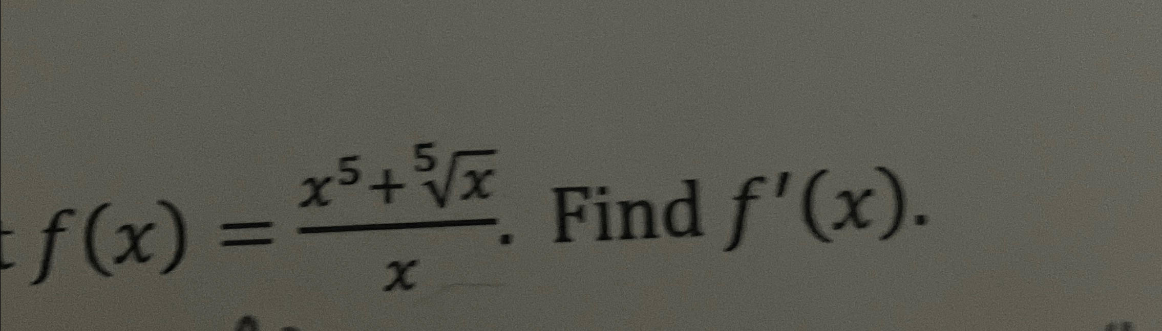 Solved f(x)=x5+x5x. ﻿Find f'(x) | Chegg.com