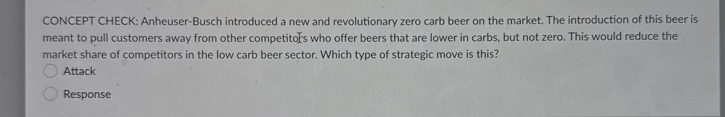 Solved CONCEPT CHECK: Anheuser-Busch introduced a new and | Chegg.com