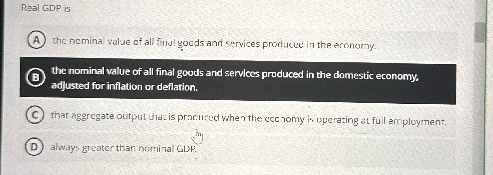Solved Real GDP isthe nominal value of all final goods and | Chegg.com