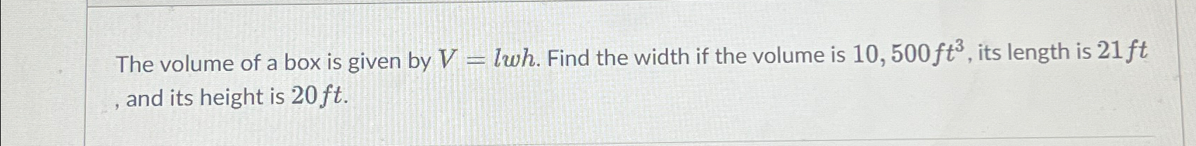 Solved The volume of a box is given by V=lwh. ﻿Find the | Chegg.com