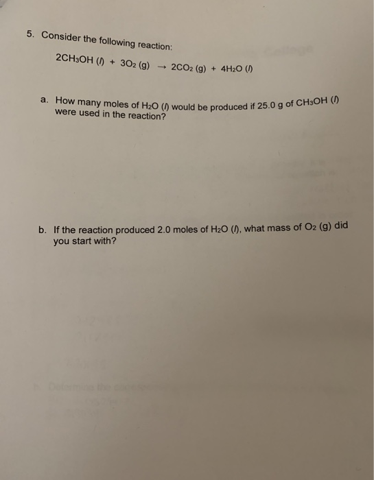 Solved 5. Consider the following reaction: 2CH3OH (1) + 302 | Chegg.com
