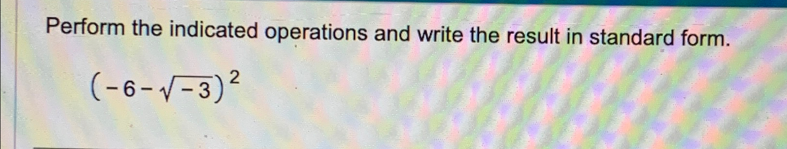 Solved Perform the indicated operations and write the result | Chegg.com