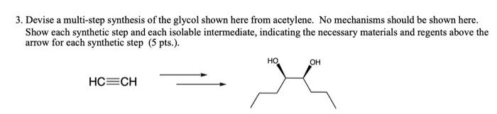 Solved 3. Devise a multi-step synthesis of the glycol shown | Chegg.com