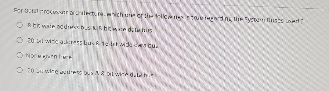 Solved For 8088 ﻿processor architecture, which one of the | Chegg.com